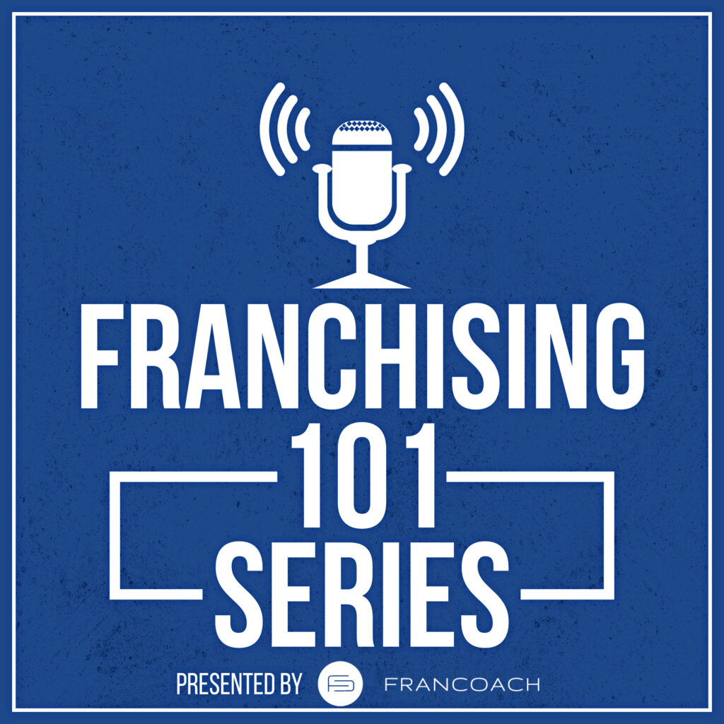Franchising 101 – The Truth About Semi-Absentee Ownership – Episode 270 ...